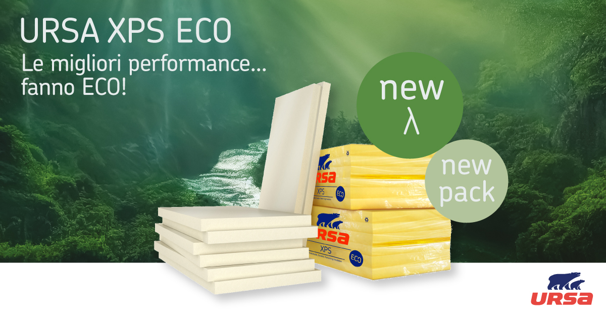 URSA XPS ECO - Nuove prestazioni e nuovo packaging - URSA Italia
